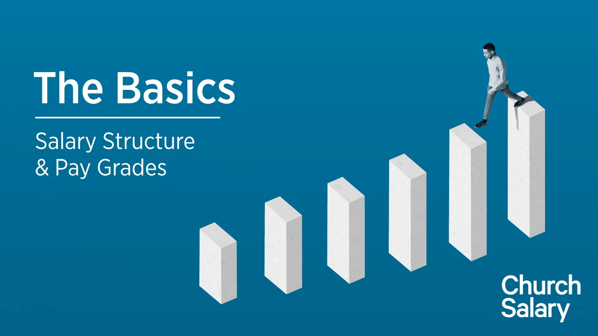 The Basics | Salary Structure and Pay Grades - ChurchSalaryV3